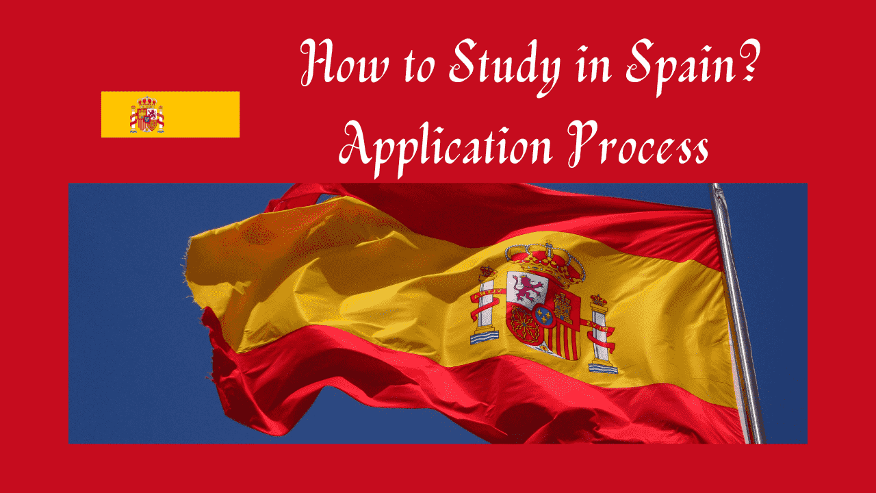 How to Study in Spain? Application Process
